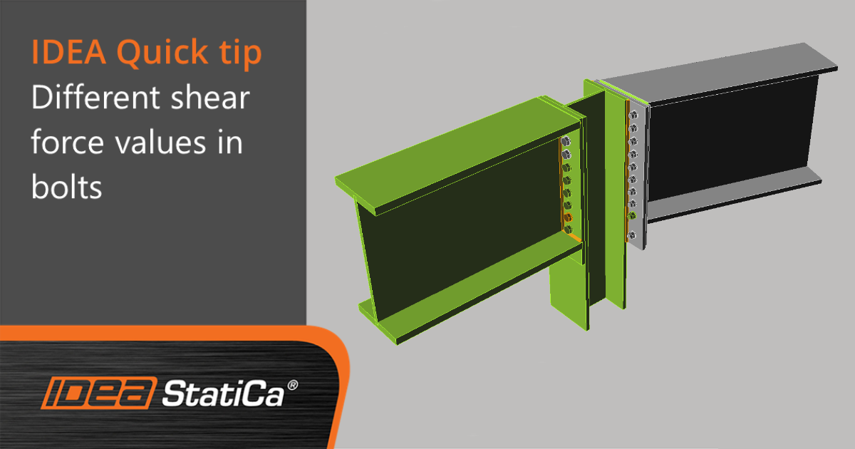 Different shear force values in bolts | IDEA StatiCa